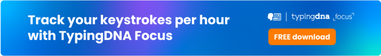 Free Keystrokes Per Hour Test to Improve Focus - TypingDNA Blog