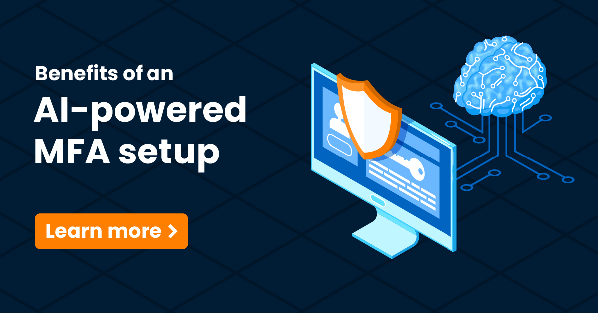 Best practices for an ideal MFA setup & benefits of AI-based MFA ...