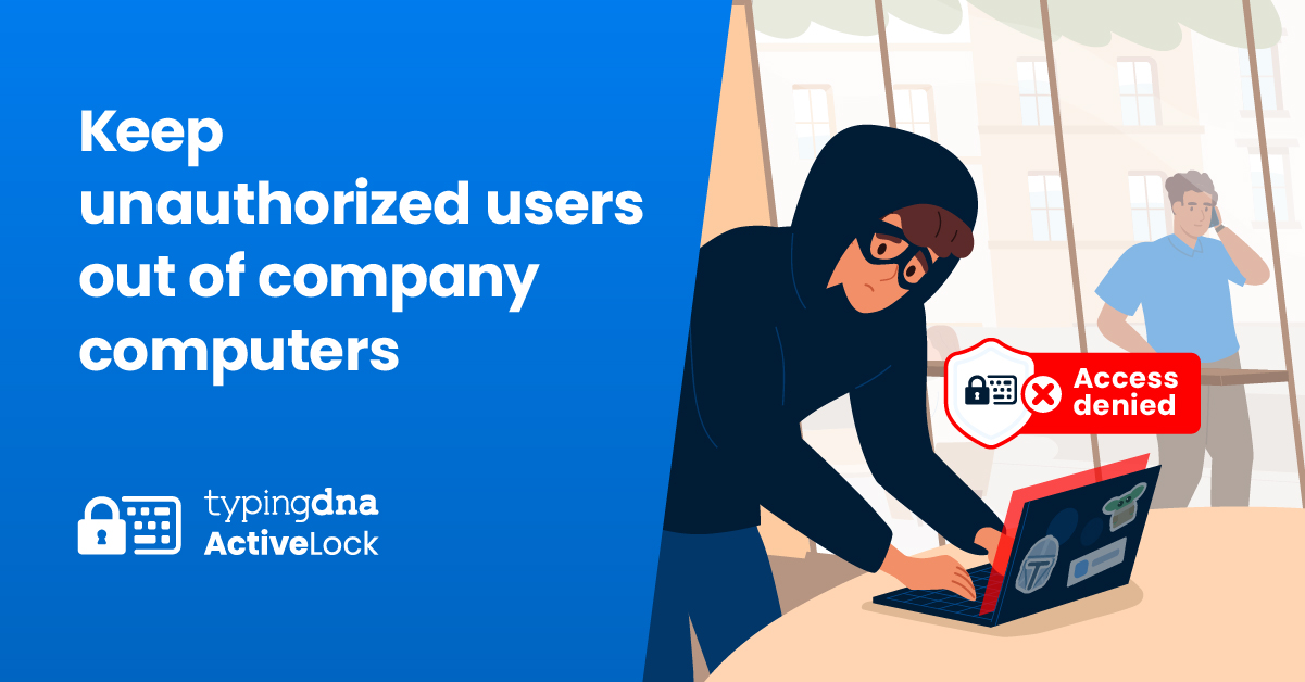 TypingDNA launches ActiveLock continuous authentication solution - TypingDNA Blog